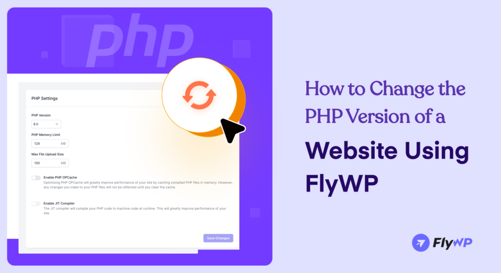 How to Change the PHP Version of a Website with FlyWP [Things to ...