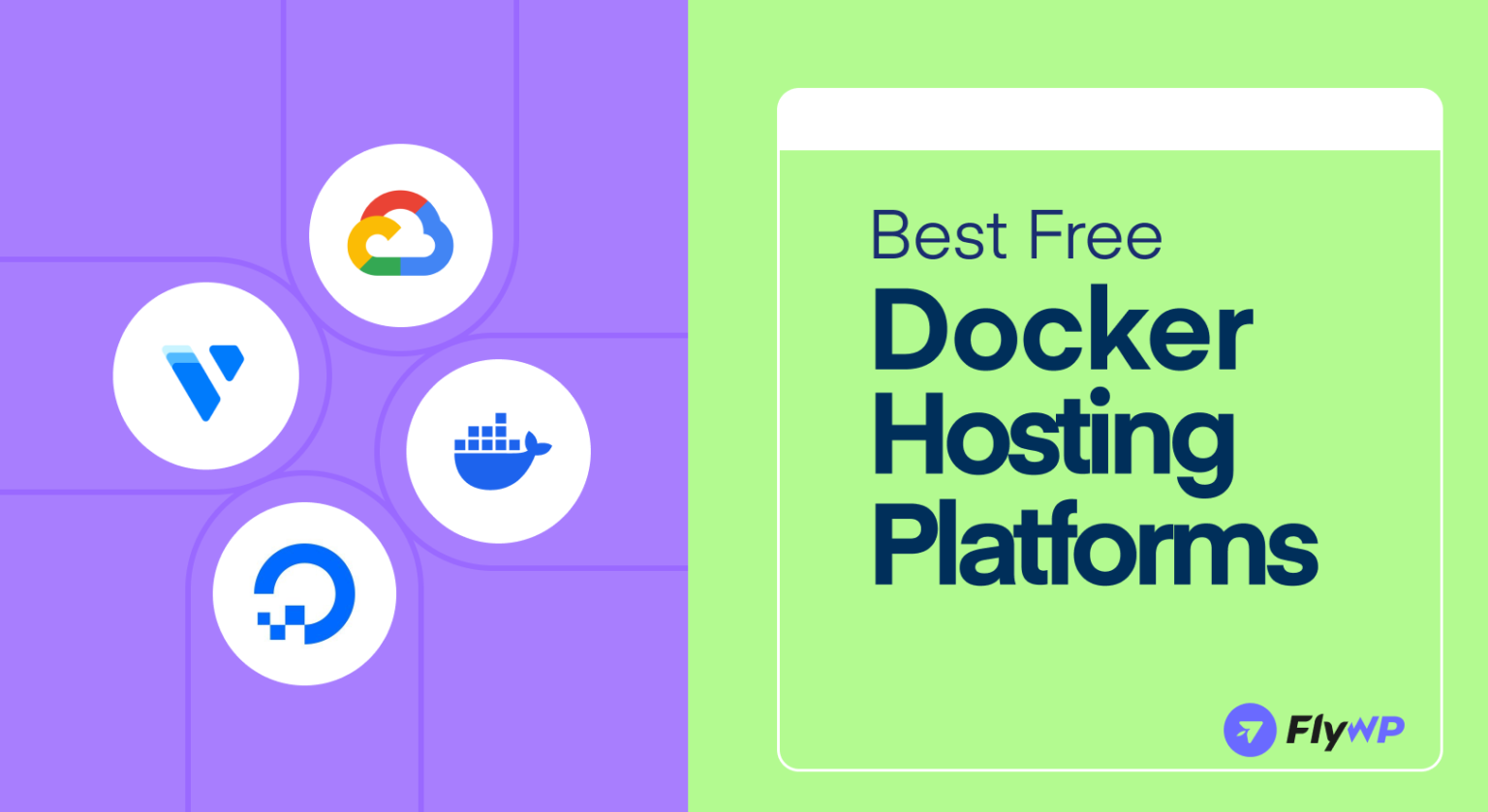 6 Best Free Docker Hosting Platforms - FlyWP