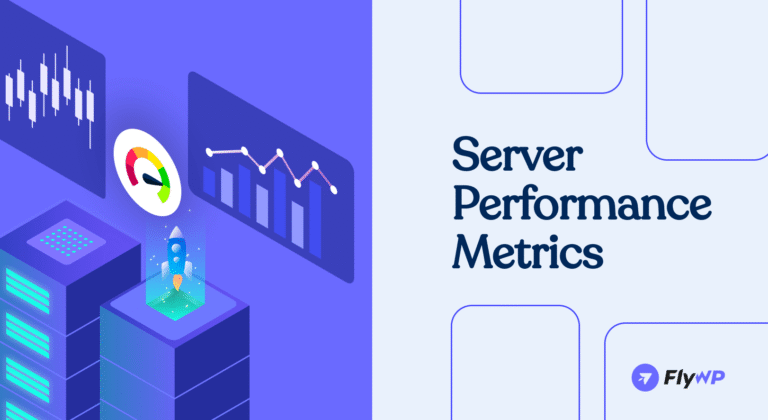 Server Performance Metrics: 33 Most Important Metrics You Should Track